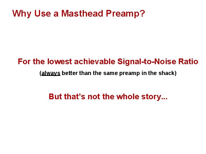 Get the Best from your Masthead Preamp Ian