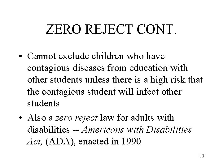 INTRODUCTION TO SPECIAL EDUCATION AND THE SIX PRINCIPLES