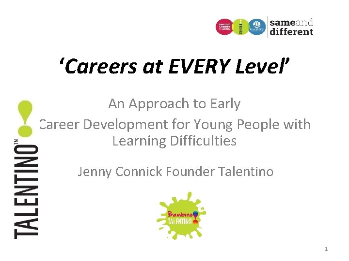 Careers at EVERY Level An Approach to Early