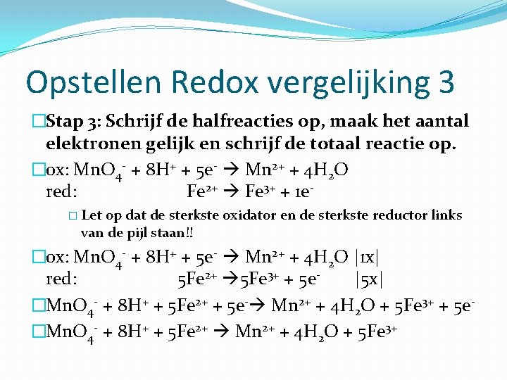 Redox 4 Voorspellen en Opstellen Redoxkoppels Bij een