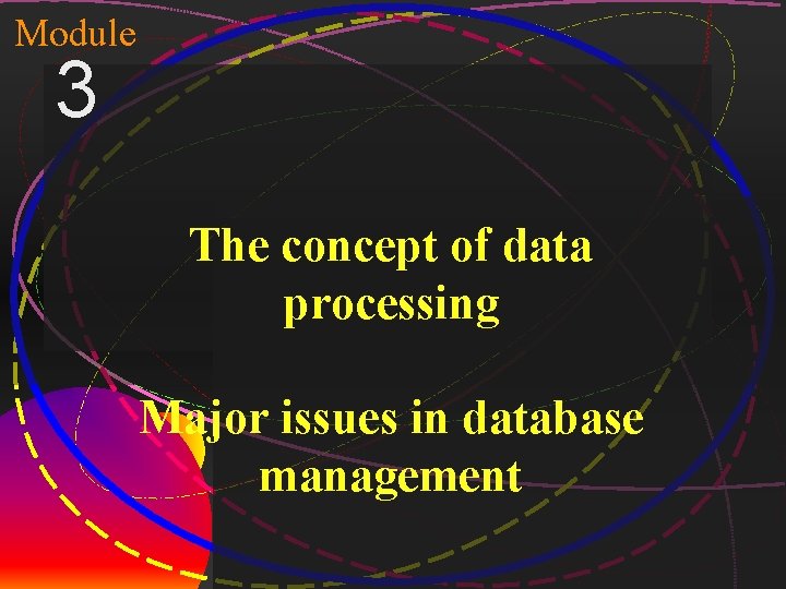 1 Module 3 The concept of data processing