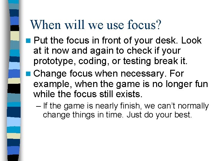 Brainstorming and Focus Game Design Vishnu Kotrajaras Ph
