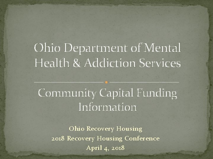 Ohio Department of Mental Health Addiction Services Community