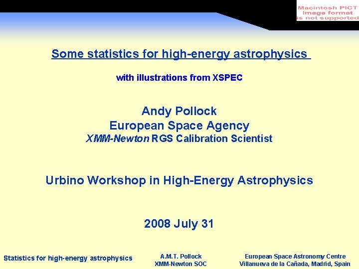 Some statistics for highenergy astrophysics with illustrations from