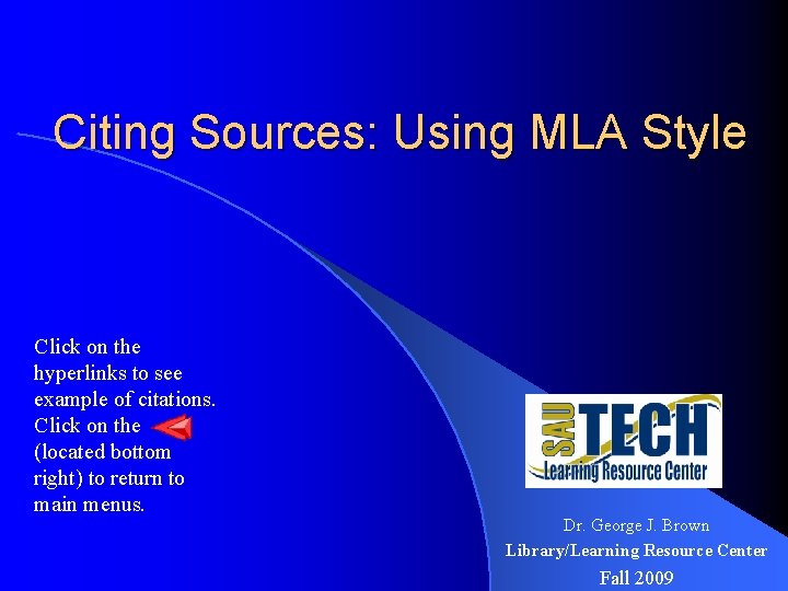 Citing Sources Using MLA Style Click on the
