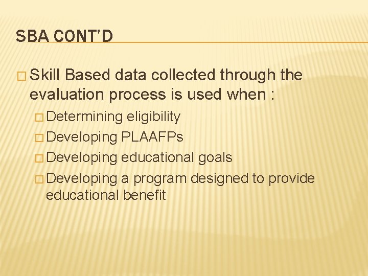 Quality Skills Based AssessmentsQuality PLAFFPQuality Goal ...