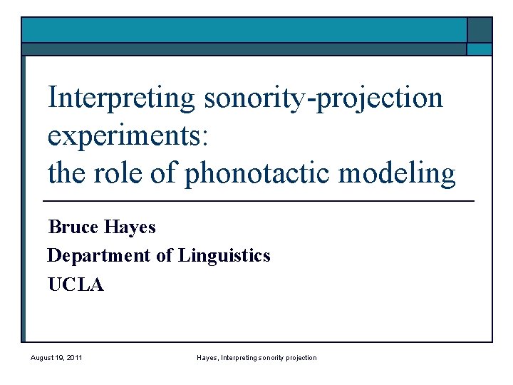 Interpreting sonorityprojection experiments the role of phonotactic ...