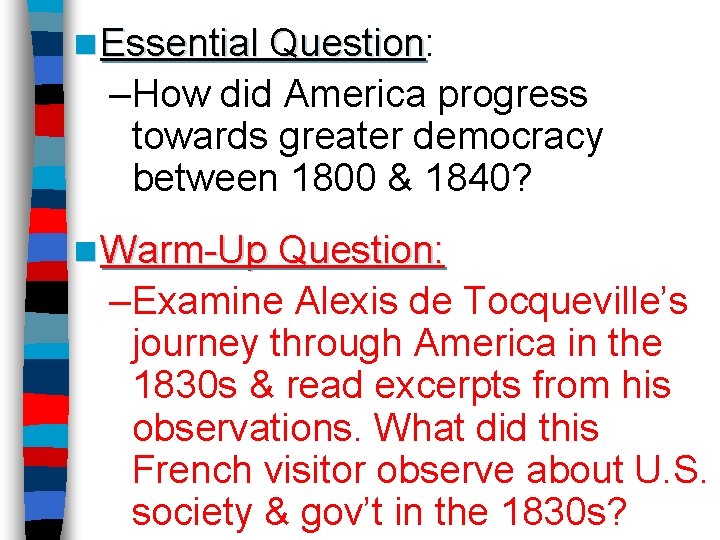 n Essential Question Question How did America progress