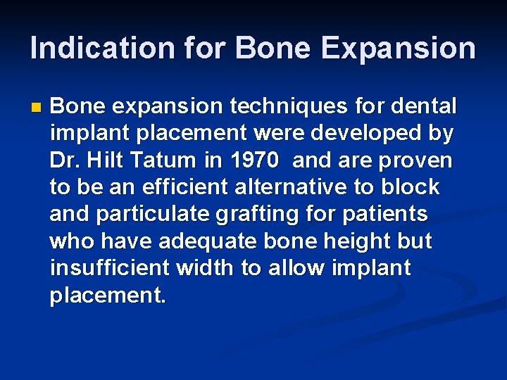 Tatum Bone Expansion Illustrations Indication for Bone Expansion