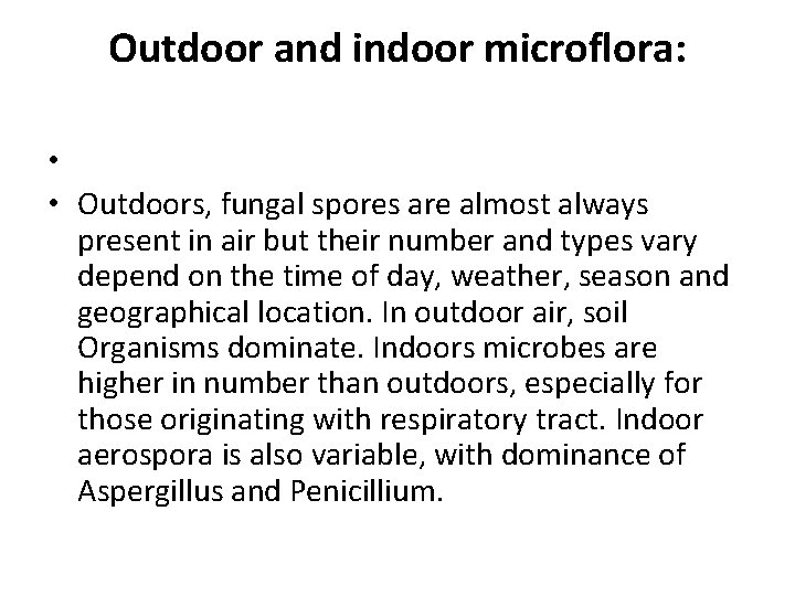 ATMOSPHERE AEROMICROFLORA AND DISPERSAL OF MICROBES The kind