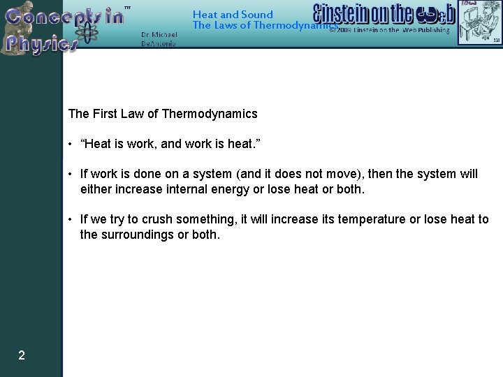 Heat and Sound The Laws of Thermodynamics Work
