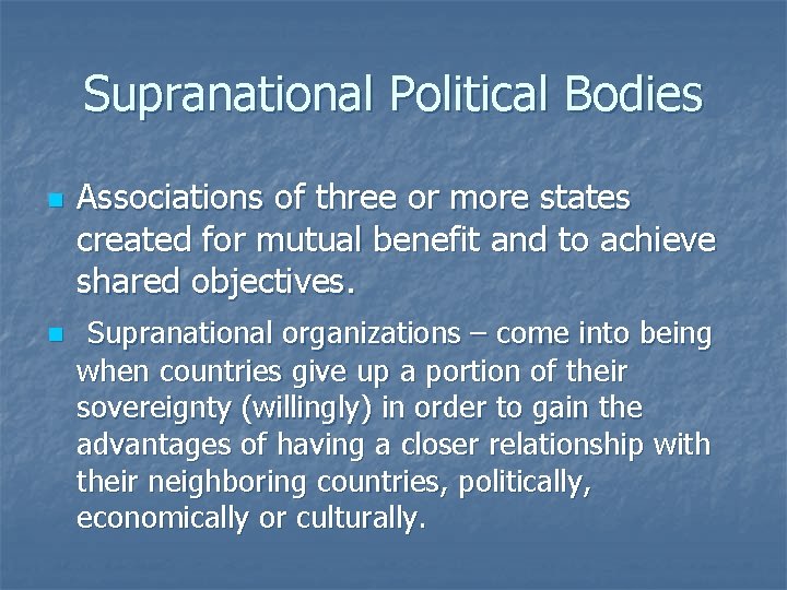 International Organizations Supranational Political Bodies n n Associations