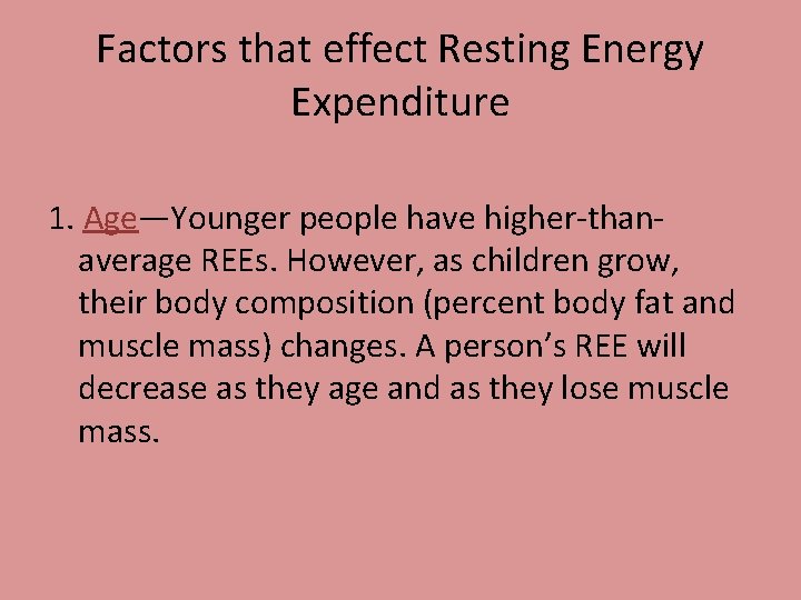 Topic Resting Energy Expenditure Objectives Define Resting Energy