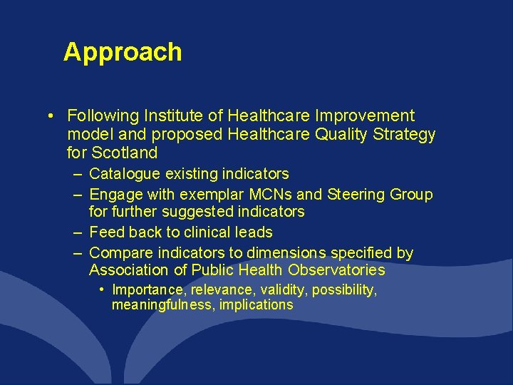 Clinical quality indicators progress update Jim Chalmers Lindsay