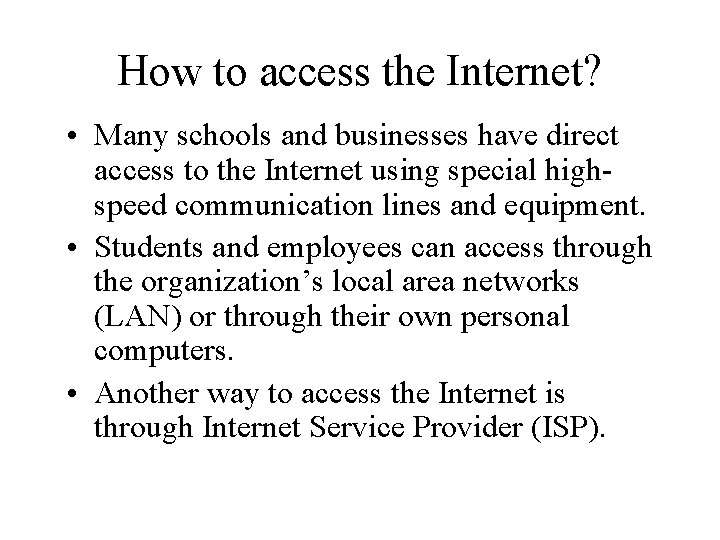 Introduction to the Internet and Web Internet It