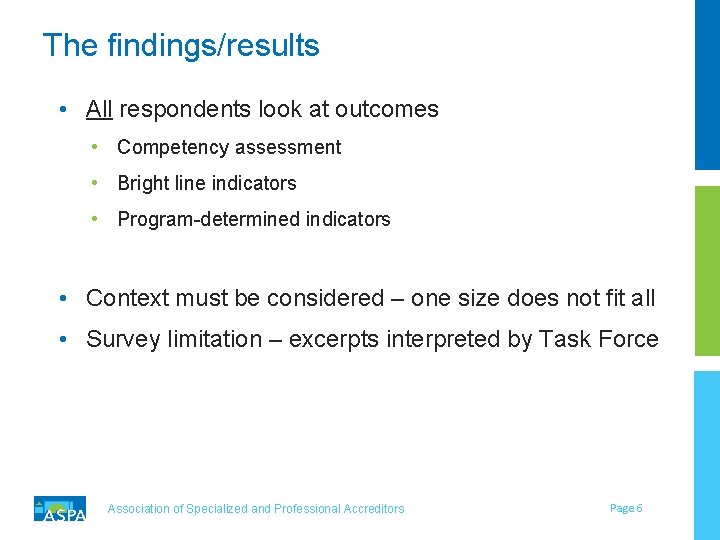 Programmatic Accreditation Practices Laura Rasar King ASPA Chair