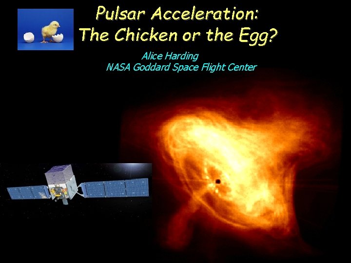 Pulsar Acceleration The Chicken or the Egg Alice