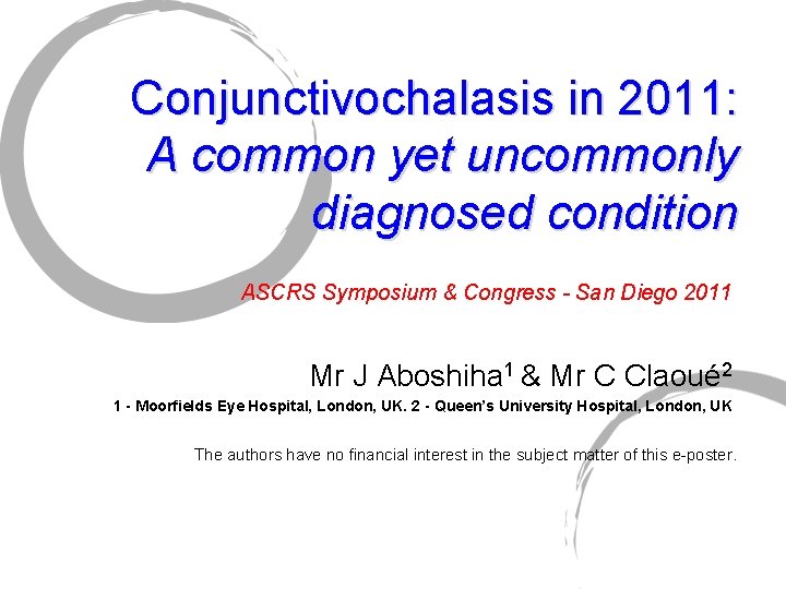 Conjunctivochalasis in 2011 A common yet uncommonly diagnosed