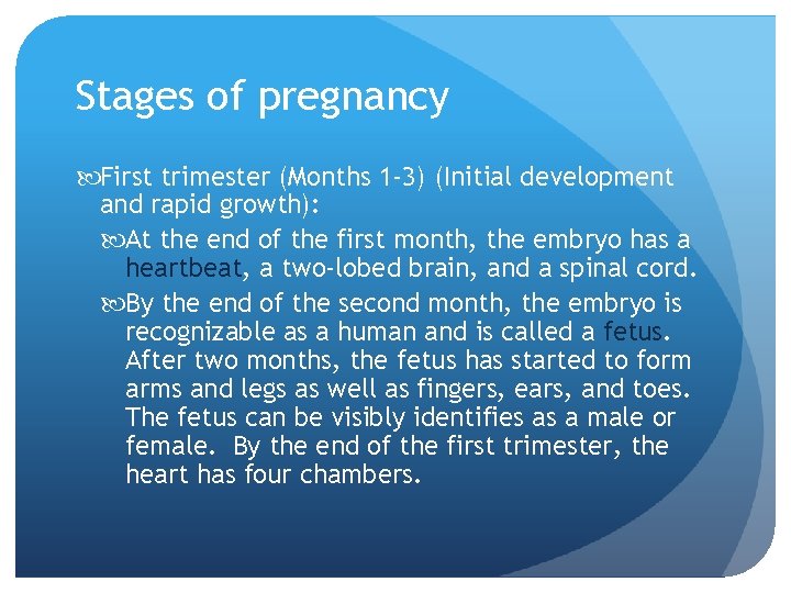 Pregnancy Terminology Signs of Pregnancy Missed menstrual period