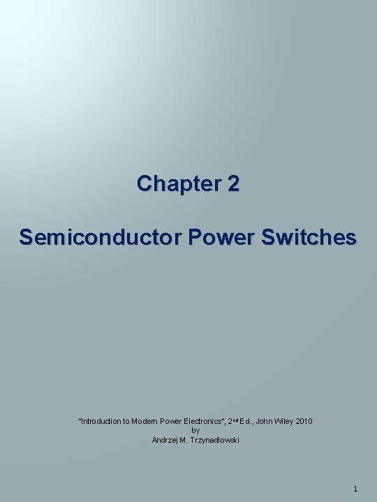 Chapter 2 Semiconductor Power Switches Introduction to Modern