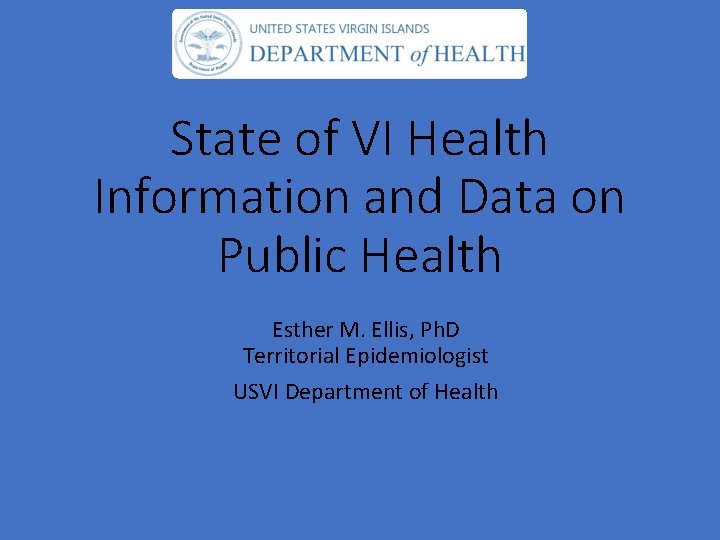 State of VI Health Information and Data on