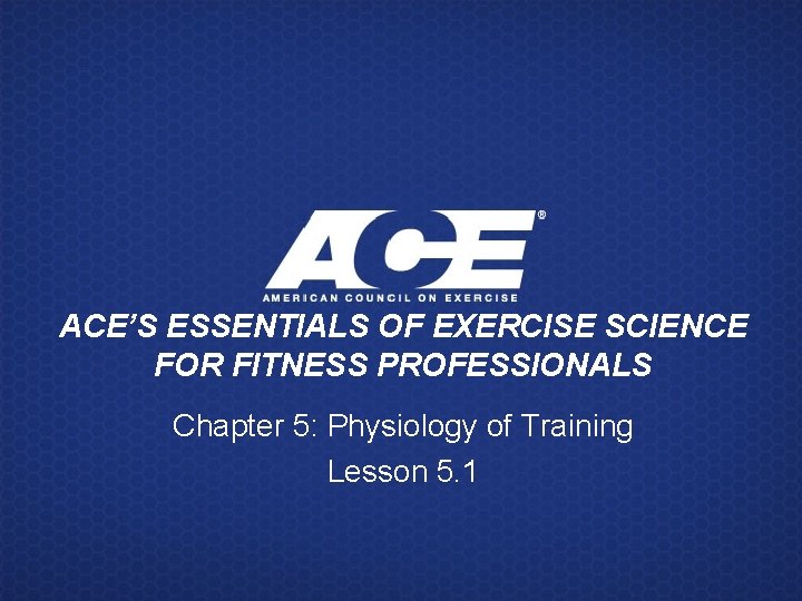 ACES ESSENTIALS OF EXERCISE SCIENCE FOR FITNESS PROFESSIONALS