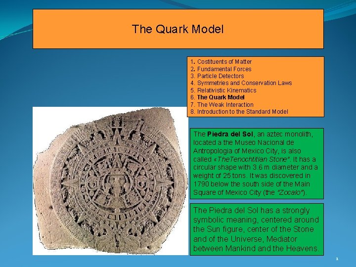 The Quark Model 1 Costituents of Matter 2