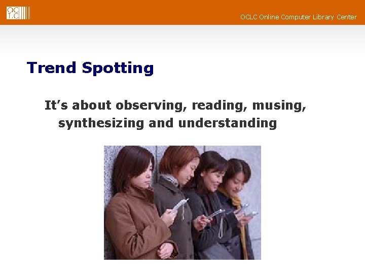 OCLC Online Computer Library Center Scanning for Planning