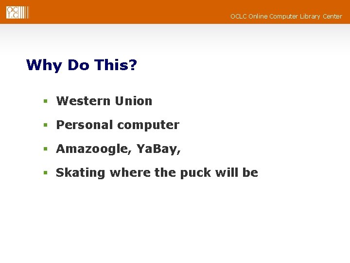 OCLC Online Computer Library Center Scanning for Planning