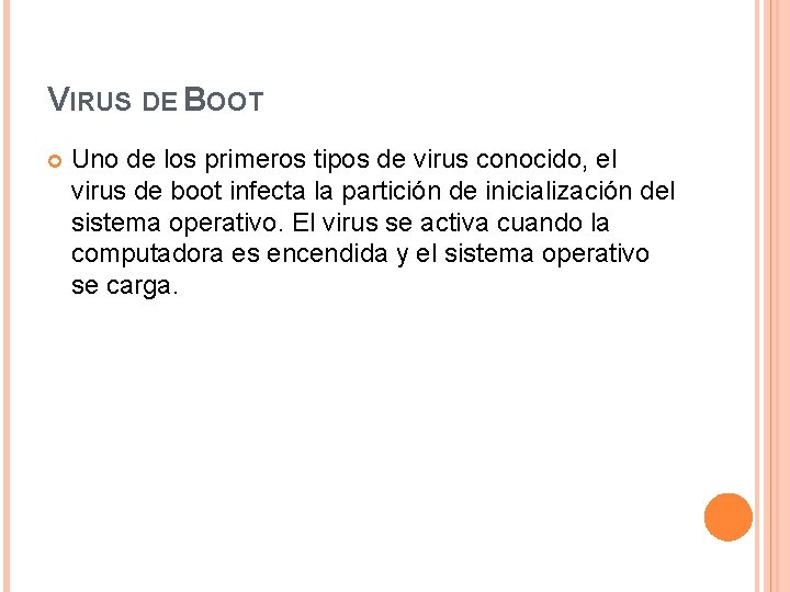 VIRUS DE COMPUTADORA Equipo 6 TIPOS DE VIRUS