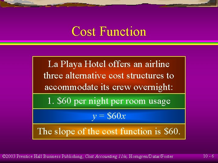 Determining How Costs Behave Chapter 10 2003 Prentice