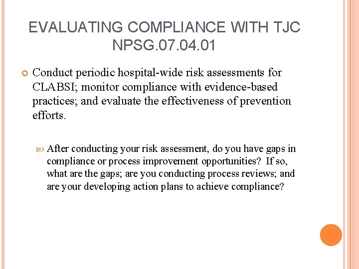 CREATING AN INTEGRATED CLABSI PREVENTION PROGRAM Presented by