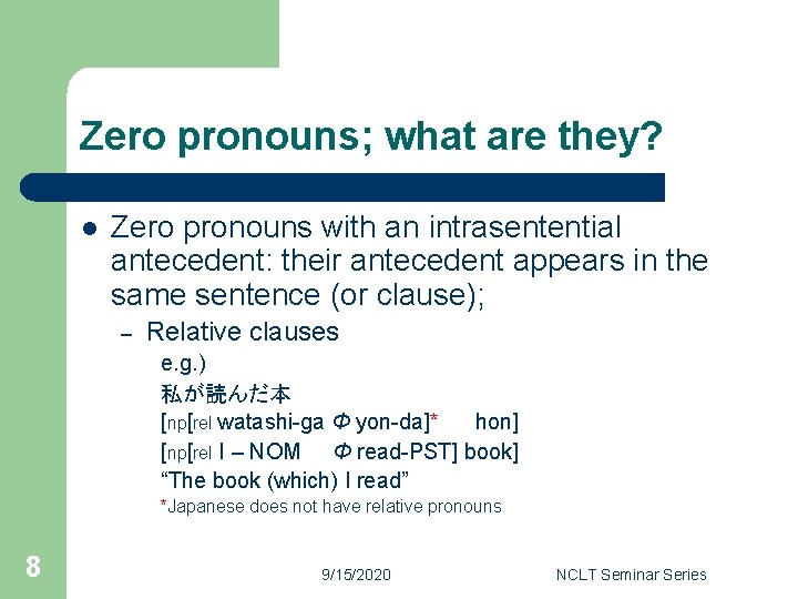 Zero pronoun identification in Japanese corpus OYA Masanori