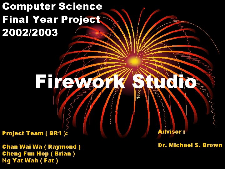 Computer Science Final Year Project 20022003 Firework Studio