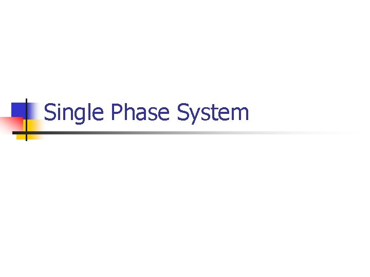 Single Phase System RL parallel circuit IR IL
