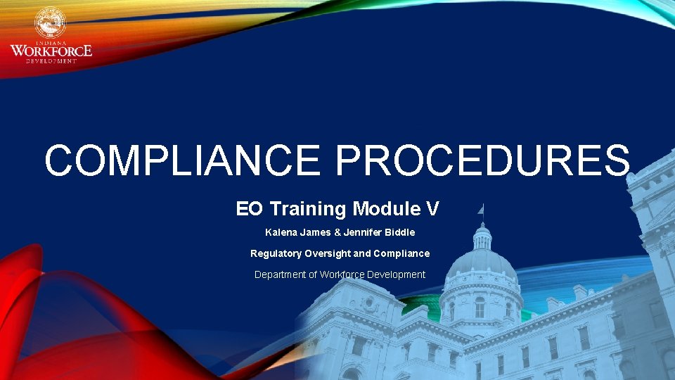 COMPLIANCE PROCEDURES EO Training Module V Kalena James