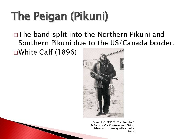 The Blackfeet Tribe Nisitapi The Real People Who