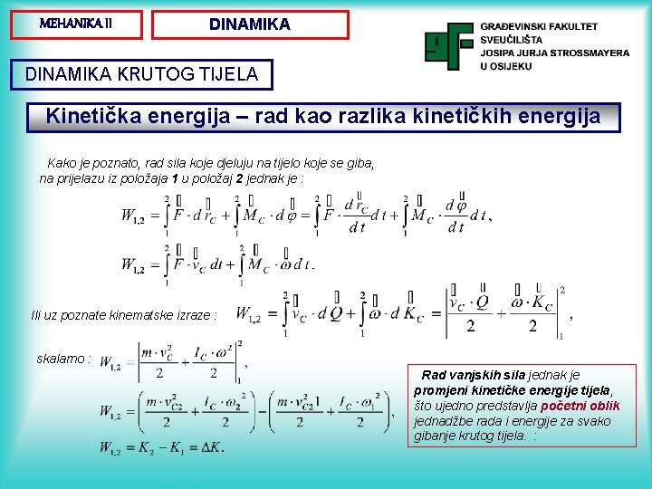 DINAMIKA MEHANIKA II DINAMIKA KRUTOG TIJELA Rad sile