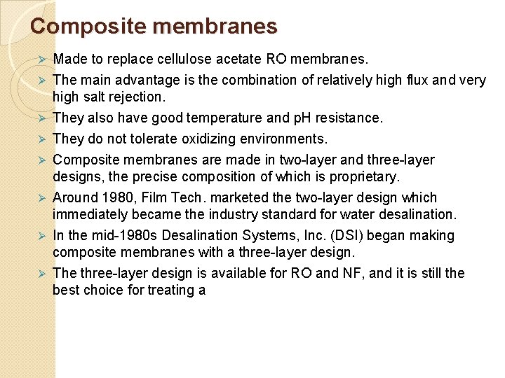 MATERIALS FOR MEMBRANE CONSTRUCTION IN MEMBRANE FILTRATION UNITS