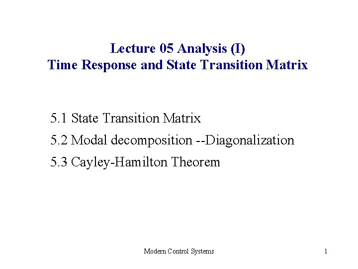 Lecture 05 Analysis I Time Response and State