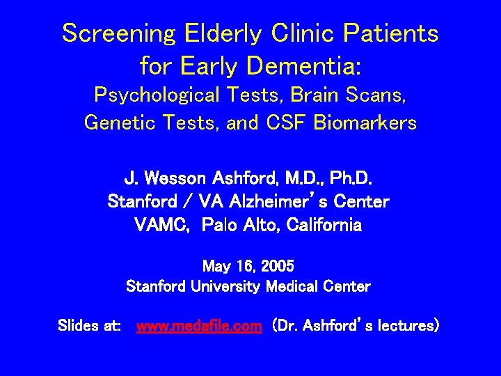 Screening Elderly Clinic Patients for Early Dementia Psychological