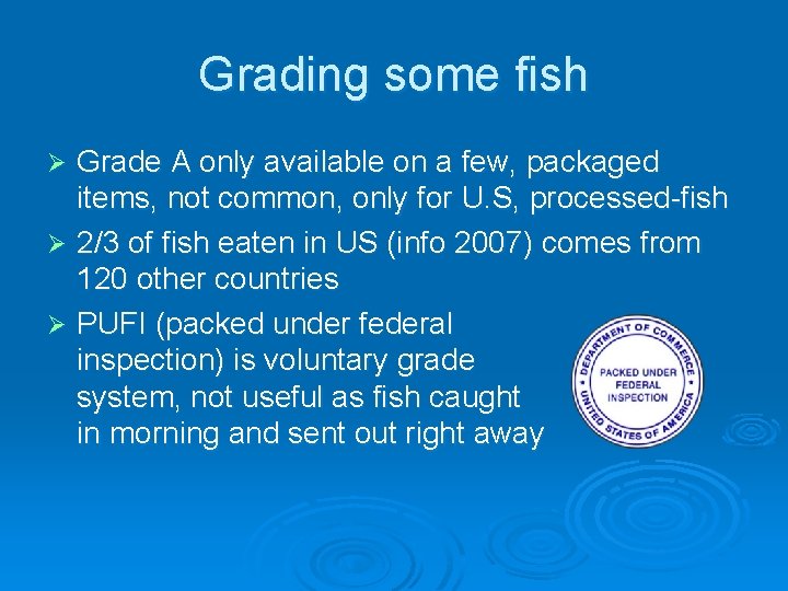 Purchasing fish Forms of Fish fresh live frozen