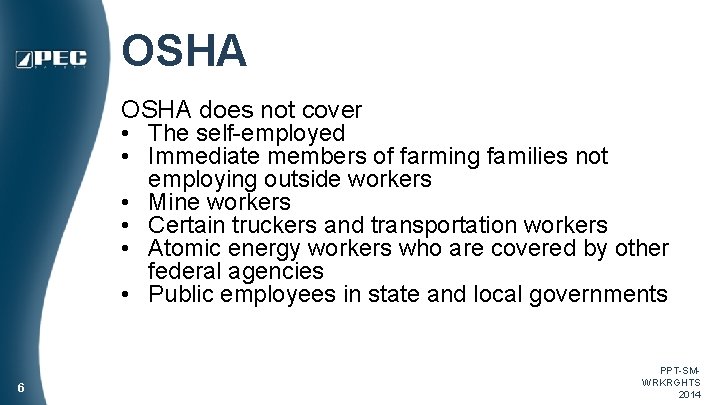 Workers Rights 1 Copyright 2014 by PEC Safety