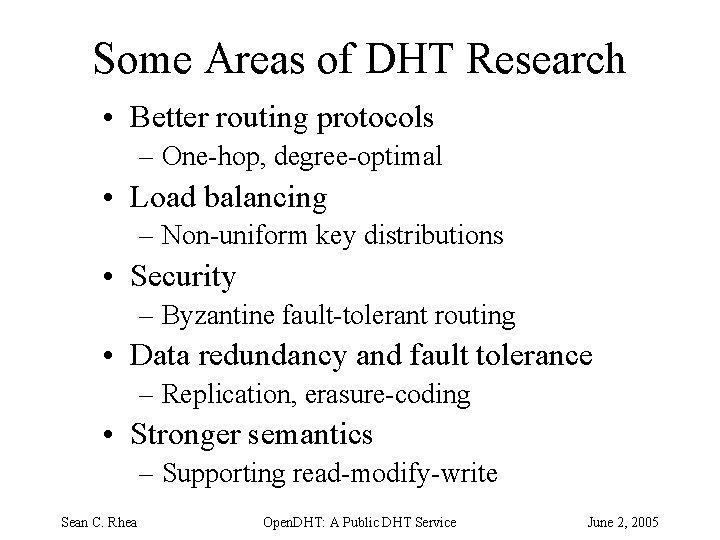 Open DHT A Public DHT Service Sean C