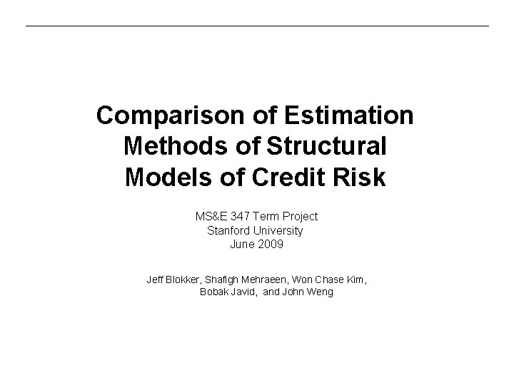 Comparison of Estimation Methods of Structural Models of