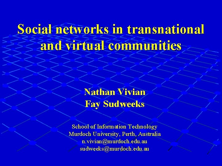 Social networks in transnational and virtual communities Nathan