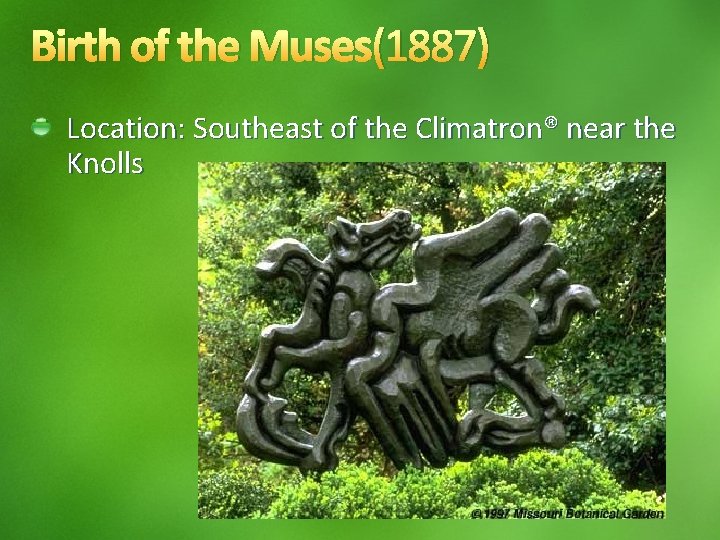 Sculpture at the Missouri Botanical Garden Some really