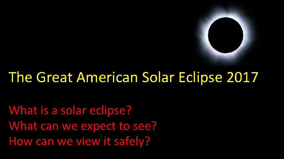 The Great American Solar Eclipse 2017 What is