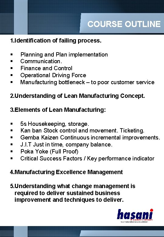 STRATEGIC LEAN MANUFACTURING INTRODUCTION In today business environment