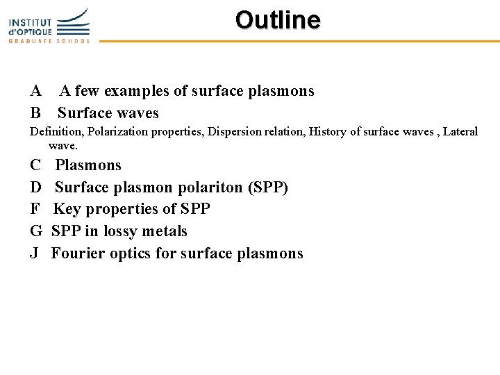 Summer School On Plasmonics Porquerolles Introduction to Surface